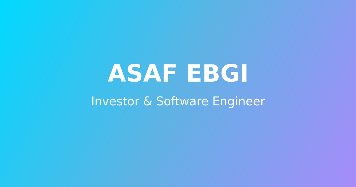 Asaf Ebgi | Investor & Engineer